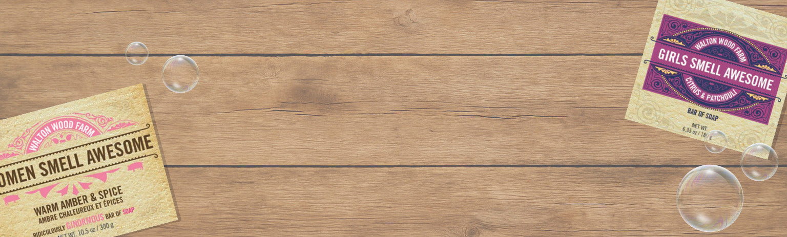 Soap for Her..Soft skin, sharp attitude – Walton Wood Farm