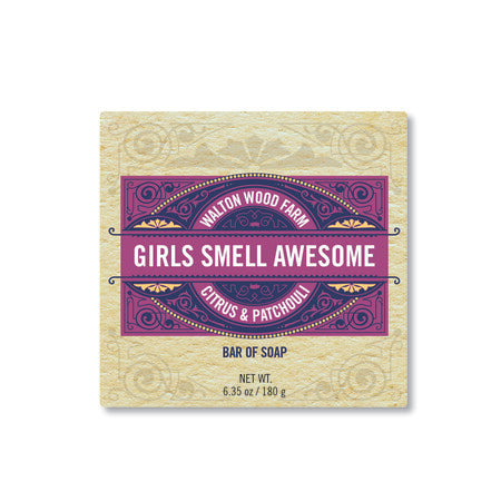 Girls Smell Awesome Soap 6.35oz – Walton Wood Farm
